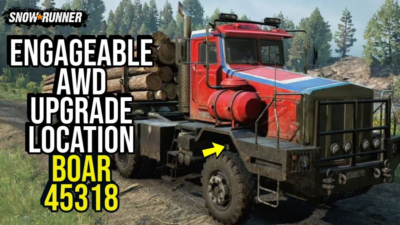 *NEW MAP* Engageable AWD Upgrade Location Boar 45318 in Snow*Runner ...
