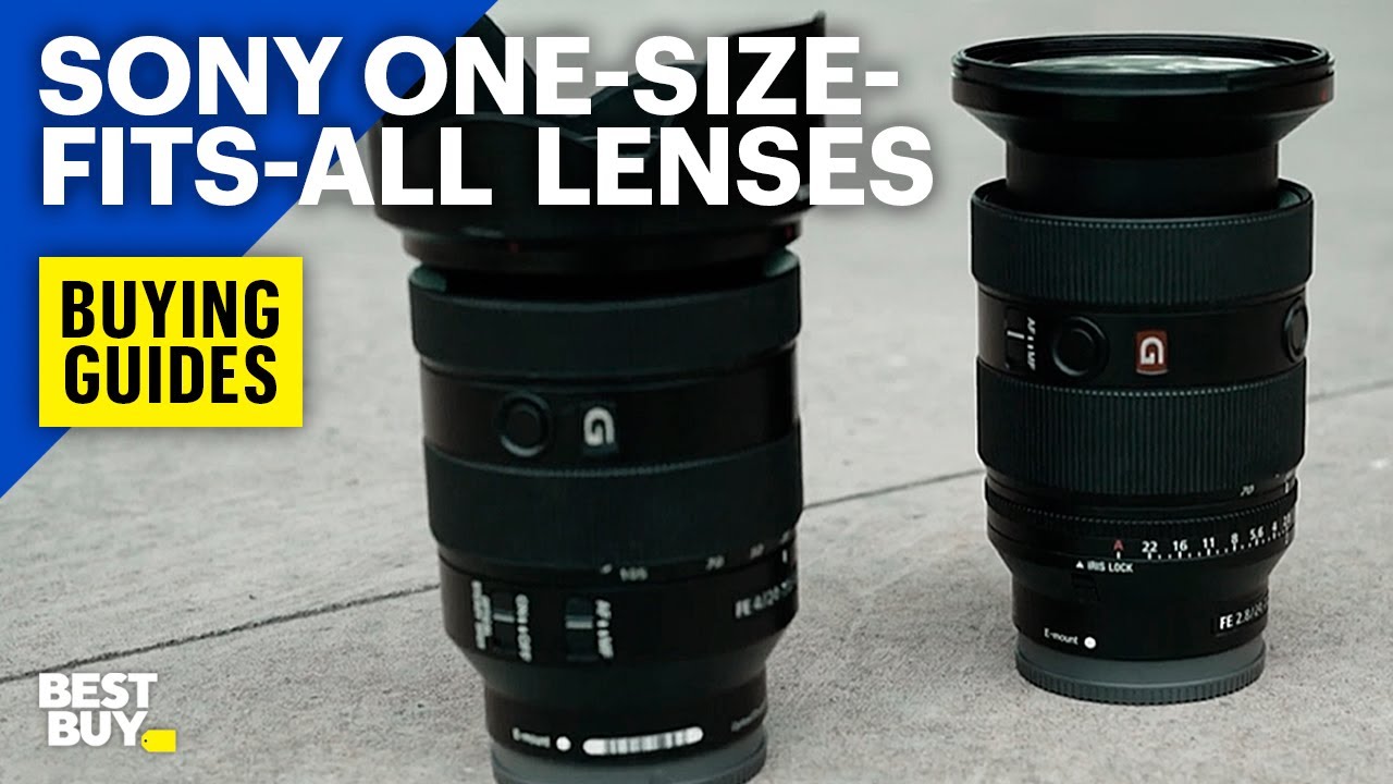 Sony One-Size-Fits-All Lens Options—Buying Guides from Best Buy - YouTube