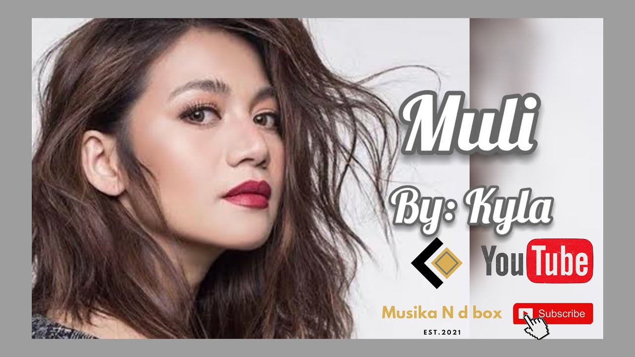 Muli by Kyla song lyrics │ Musika N d box - YouTube