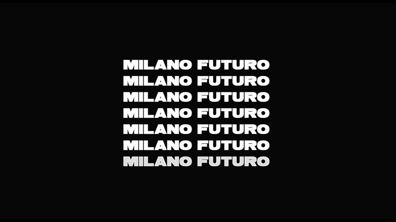 MILANO FUTURO - YouTube