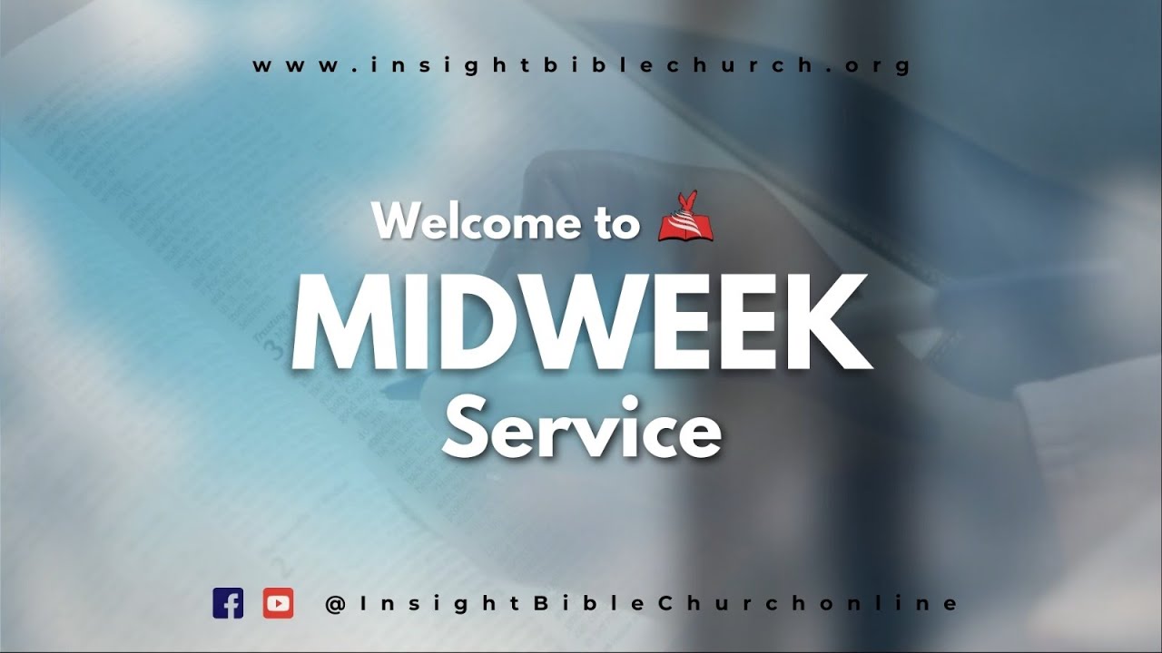 WENESDAY | 30TH APRIL 2025 (MIDWEEK - SERVICE) - YouTube