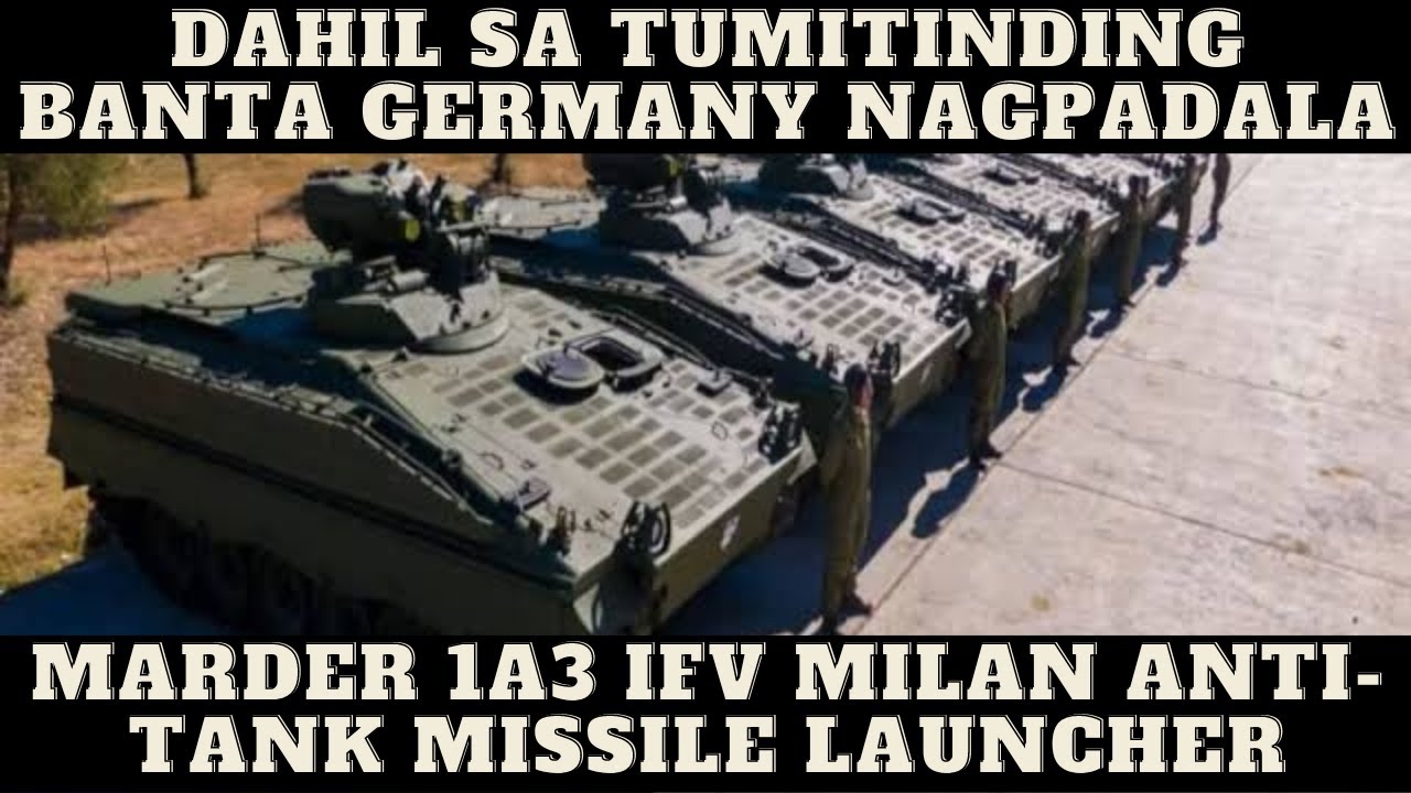 NAIPADALA NA GERMAN Marder 1A3 INFANTRY FIGHTING VEHICLES WITH MILAN ...