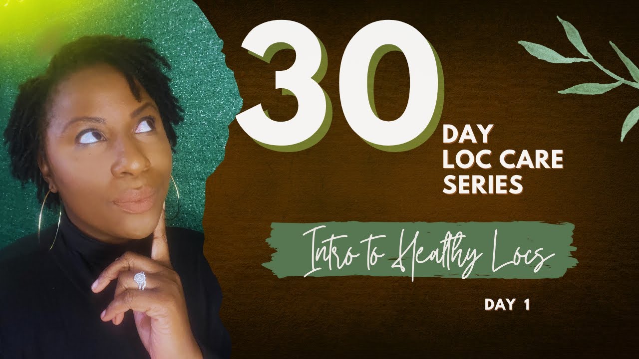 How To Start Your Locs (30 Day Loc Care Series - Day 1) - YouTube