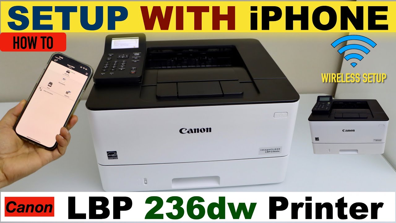 Canon Imageclass LBP236dw Setup With iPhone ! - YouTube