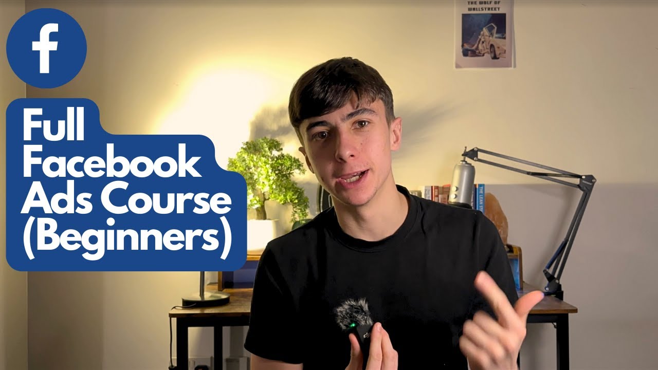 The Only Facebook Ads Tutorial You'll Need to Watch (beginners) - YouTube