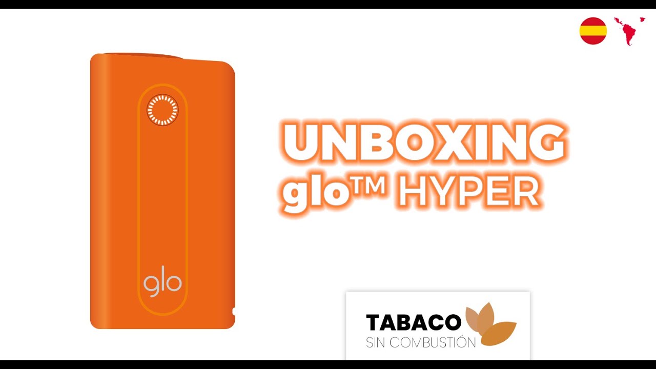 Nuevo Dispositivo Glo - El Glo Hyper de Bat España - YouTube