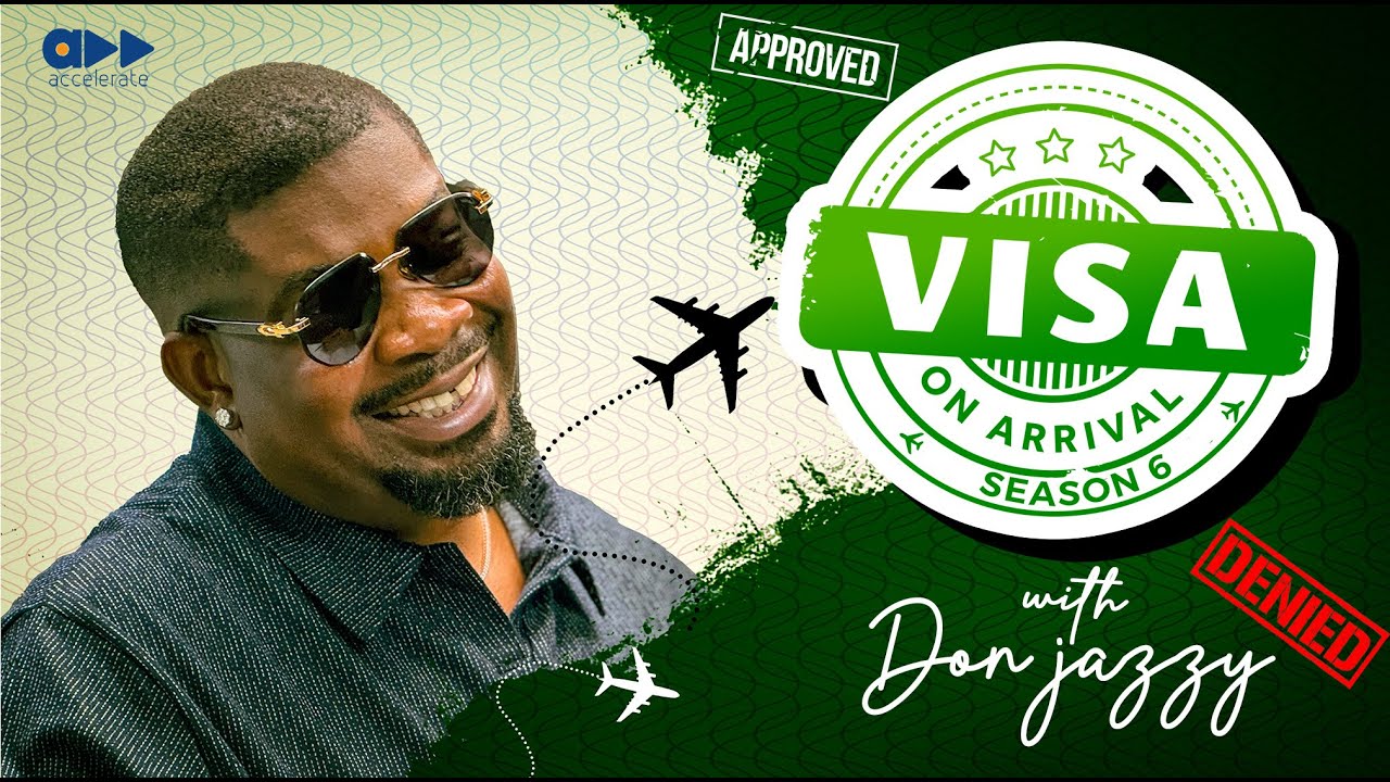 VISA ON ARRIVAL SEASON 6 (Special Episode with DON JAZZY) || Comedy | Drama | Nollywood - YouTube