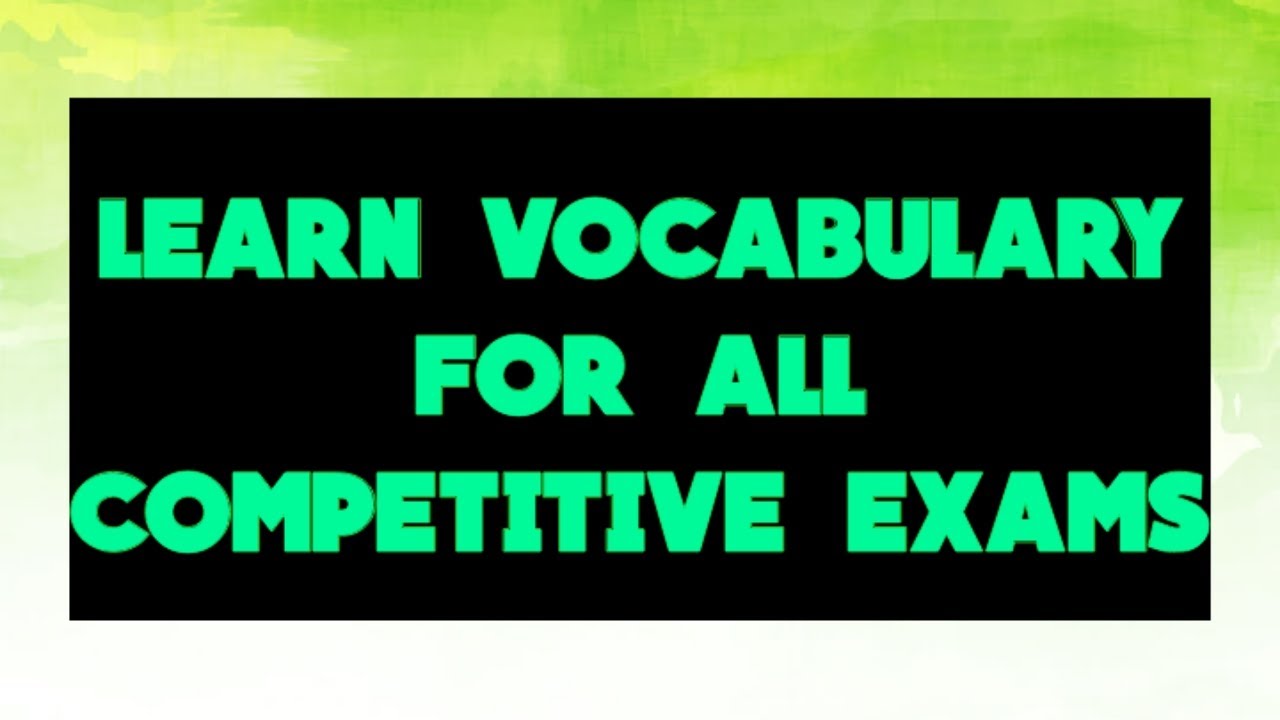 Vocabulary for competitive exams/completeEnglish vocabulary/Upsc/MBA ...