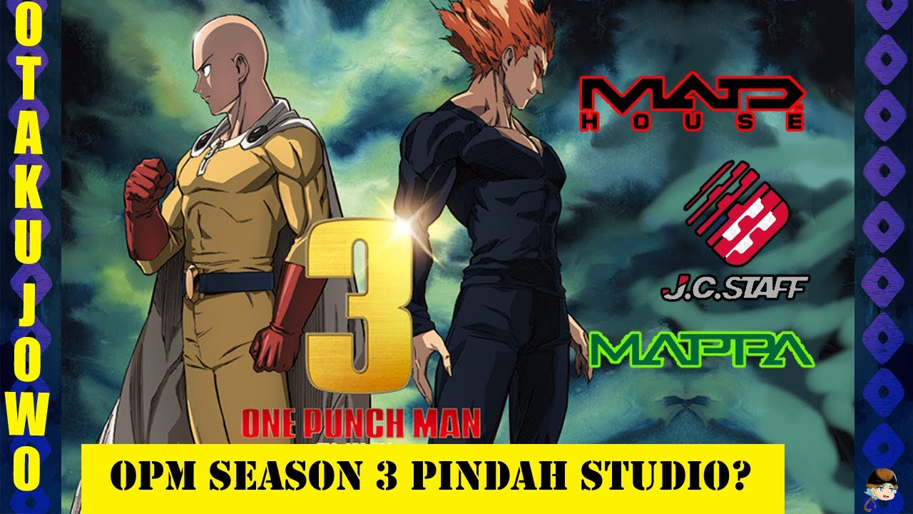 OPM season 3 Ganti Studio? Pengumuman RIlis!!! - YouTube