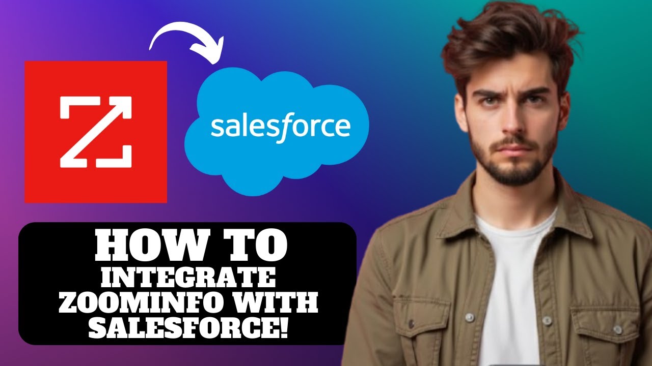 How To Integrate ZoomInfo With Salesforce 2025 - YouTube