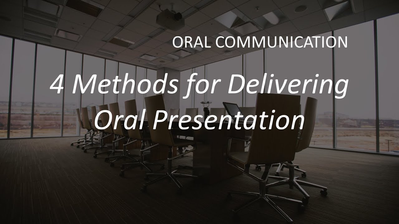 Oral Communication: 4 Ways to Deliver an Oral Presentation - YouTube