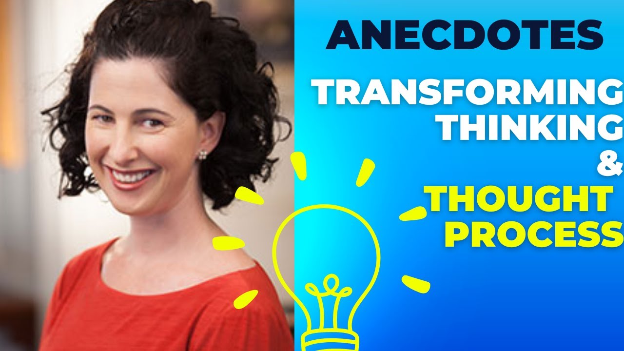 Anecdotes: Transforming Individuals Thinking & Thought Process | Habits ...