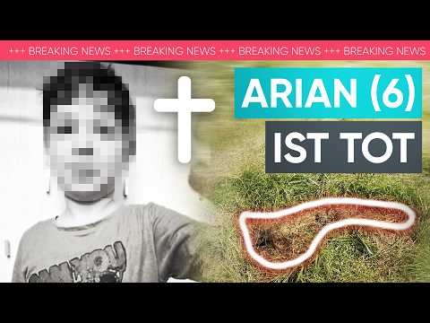 Kinderleiche identifiziert: Es ist Arian!