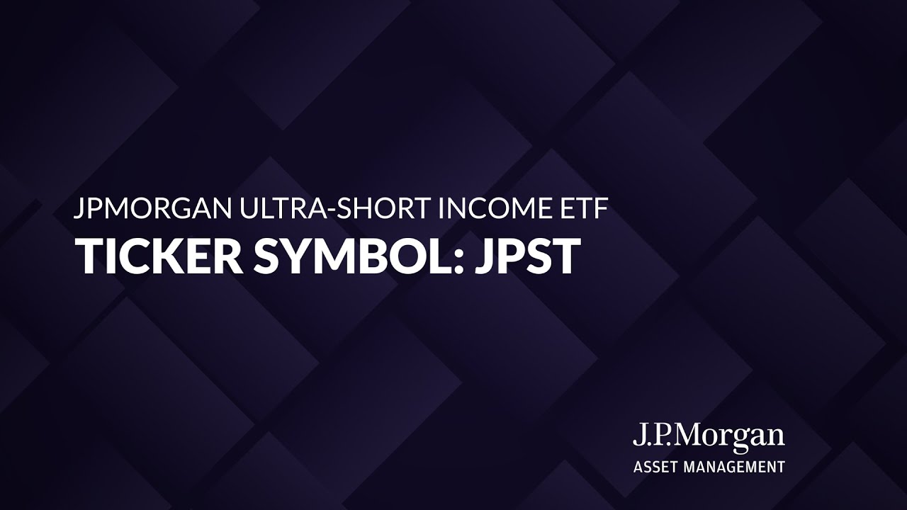 ETF of the Week: JPMorgan Ultra-Short Income ETF (JPST) - YouTube
