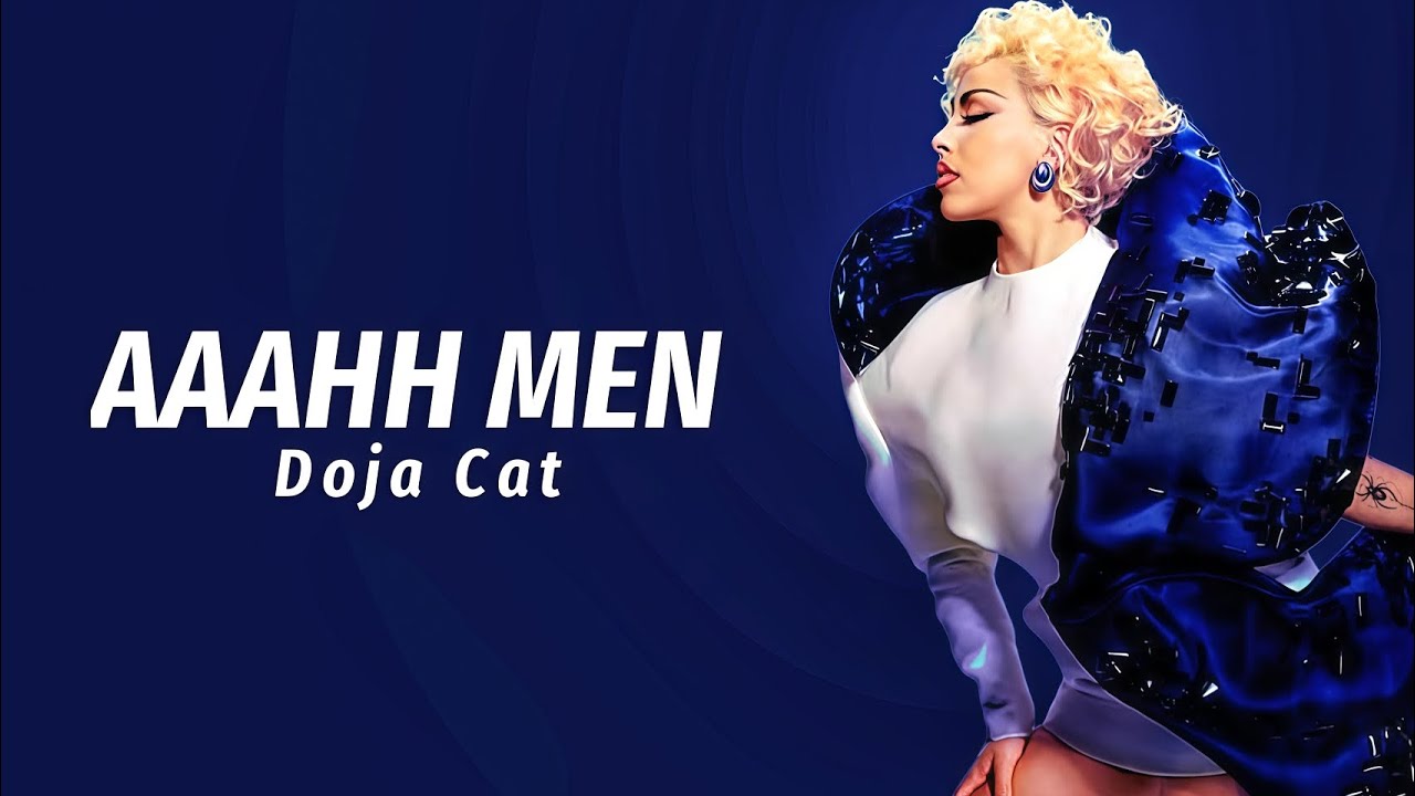 Doja Cat - AAAHH MEN! (Lyrics) - YouTube