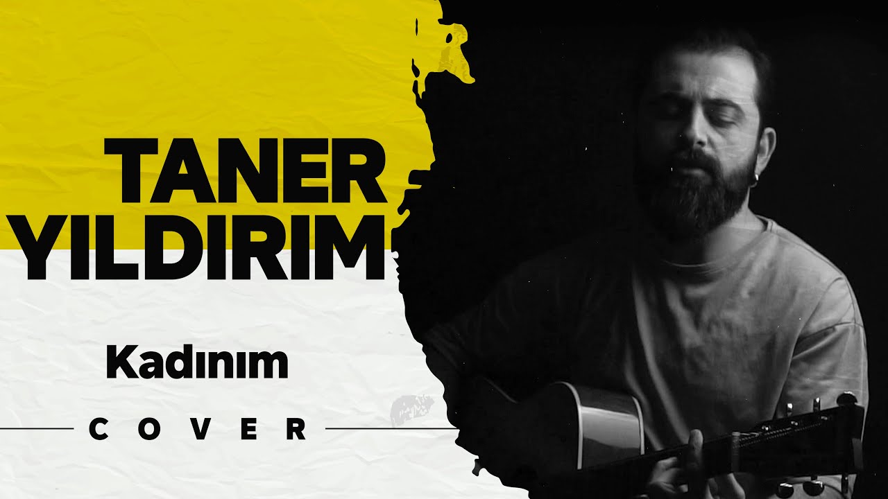 Taner Yıldırım - Kadınım (Levent Yüksel) - YouTube