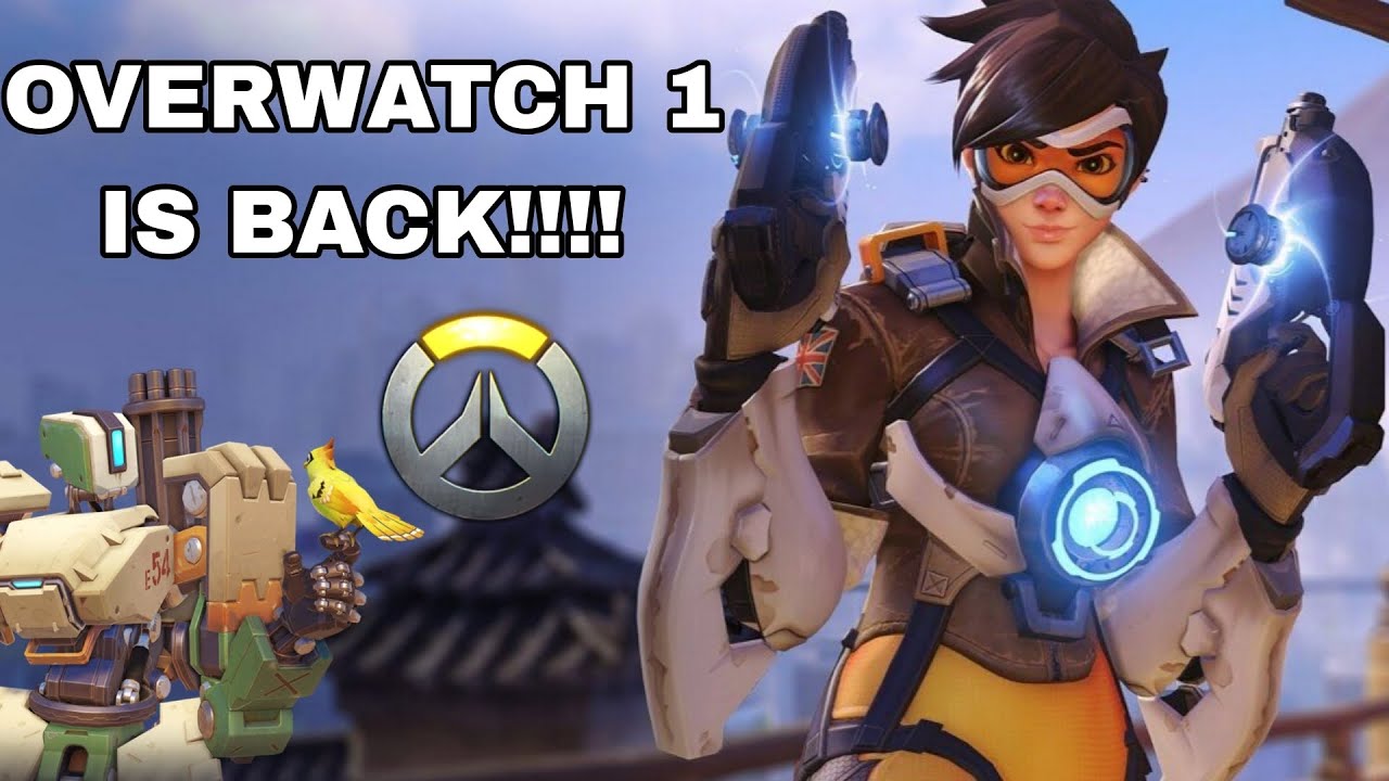 OVERWATCH 1 IS BACK (OVERWATCH CLASSIC) - YouTube