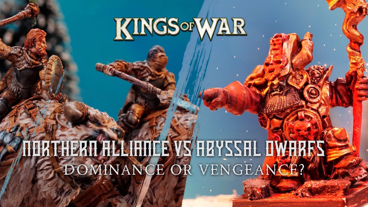 Kings of War! Domination or Vengeance? Abyssal Dwarfs vs Northern ...