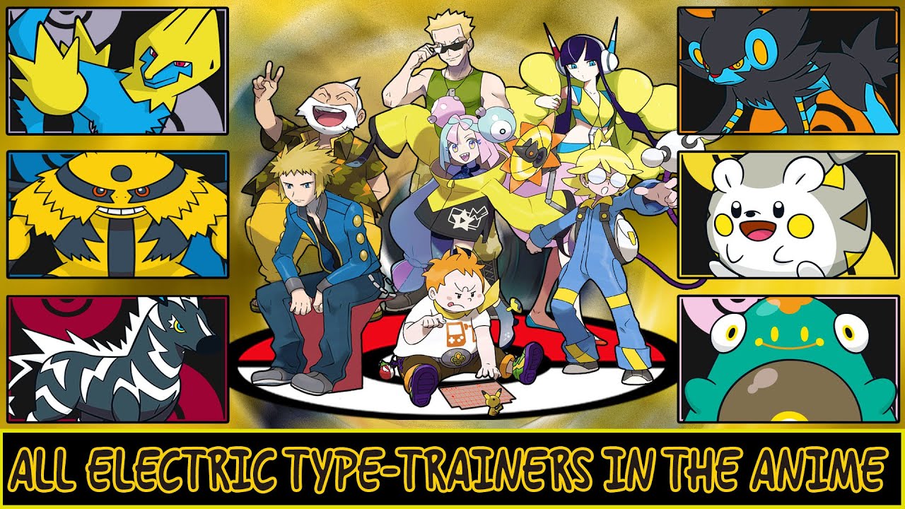 ALL ELECTRIC TYPE-TRAINERS IN THE ANIME - YouTube