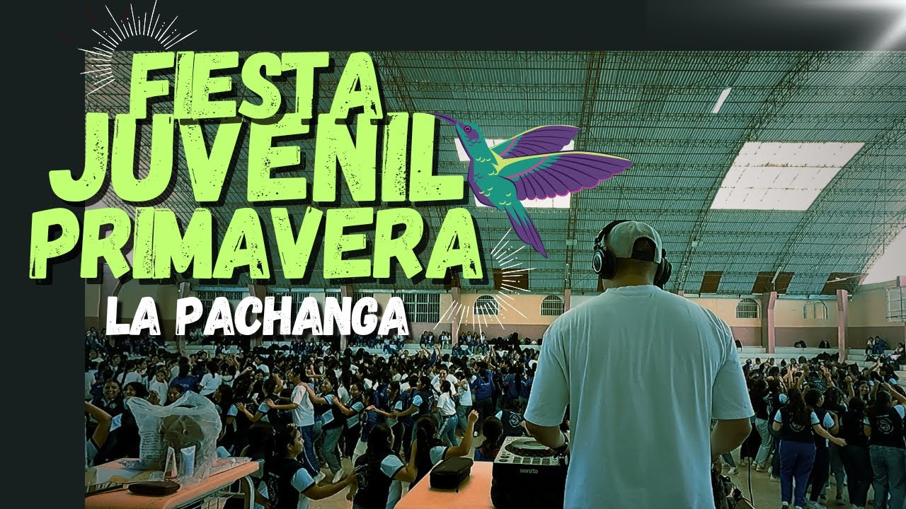 MIX FIESTA JUVENIL - PRIMAVERA 2024 [ELECTRO, AXE, ROCK, MAMBO ...
