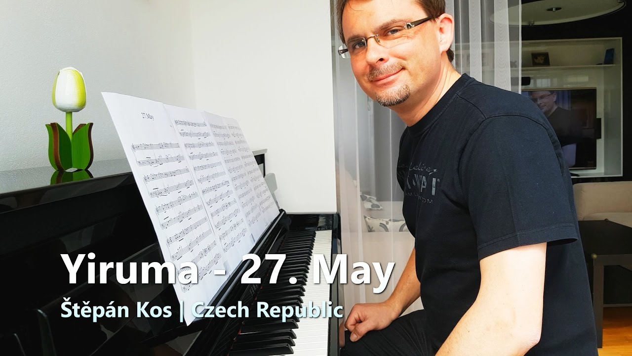Yiruma - 27. May | Piano Cover | na klavír | by PianoKos - YouTube
