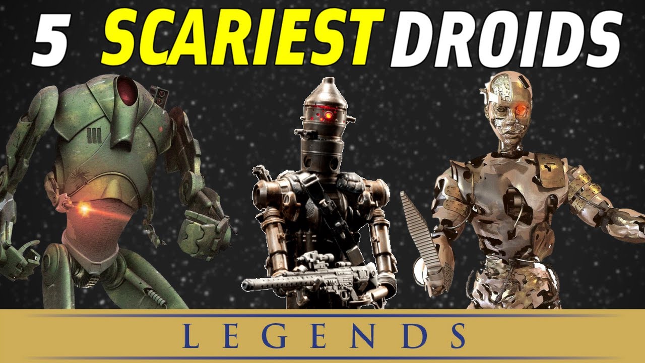 5 Scariest Droids in Star Wars Legends | Star Wars Top 5 - YouTube