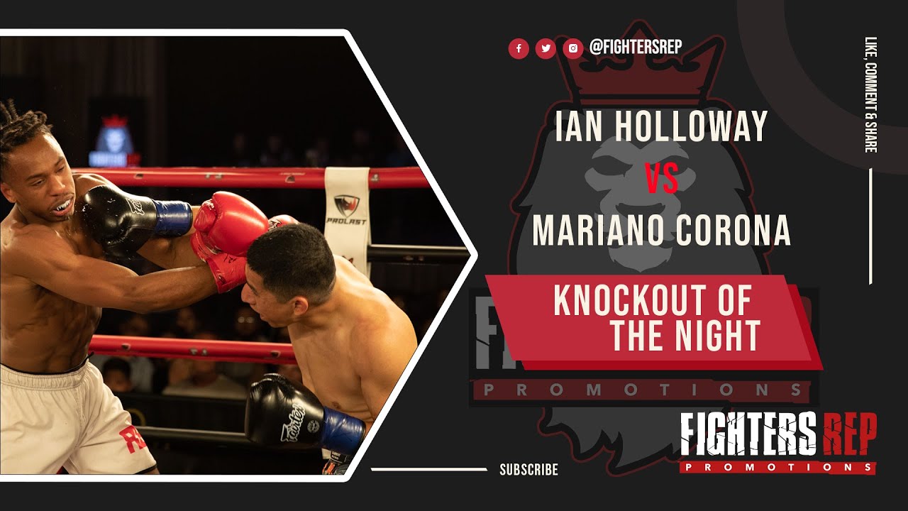 FightersRep 18 Knockout of the Night | Ian Holloway vs Mariano Corona ...