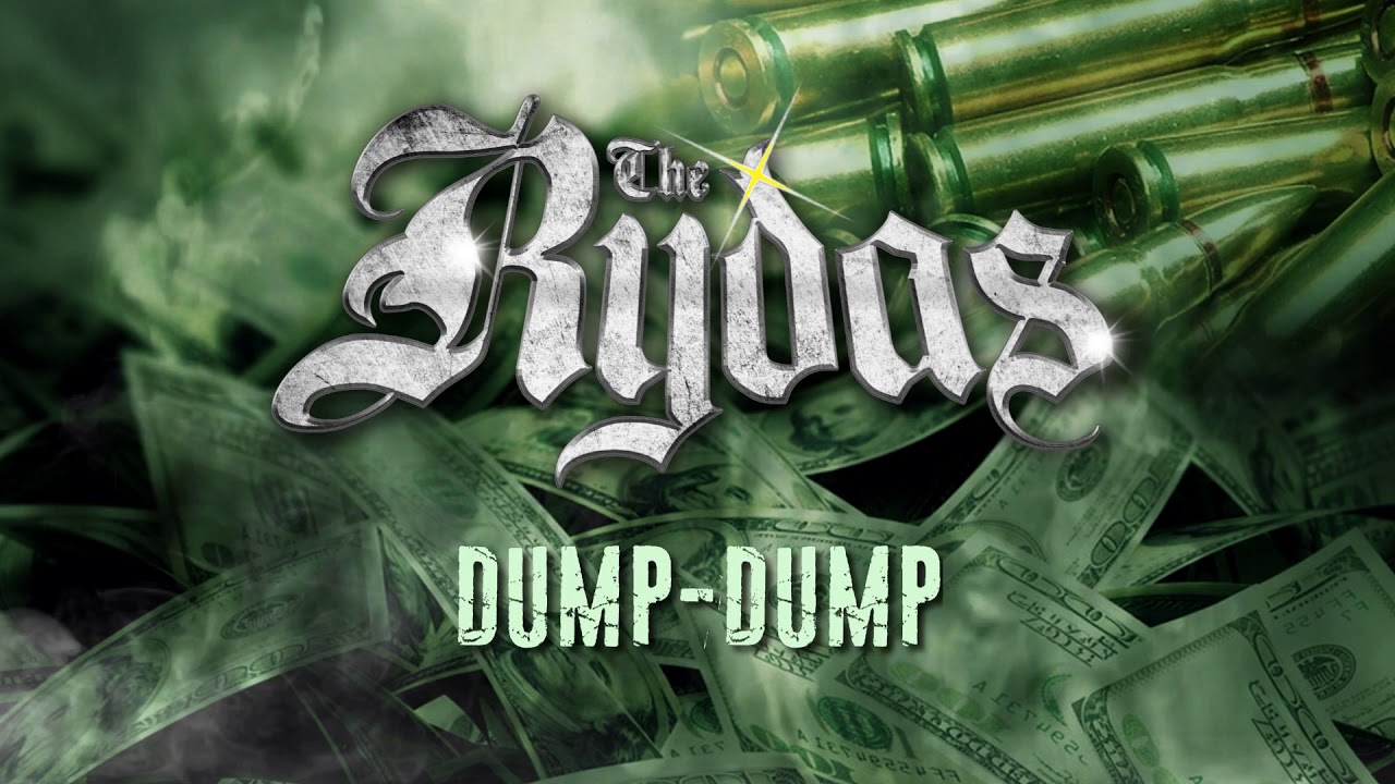 The Rydas - Dump Dump - YouTube