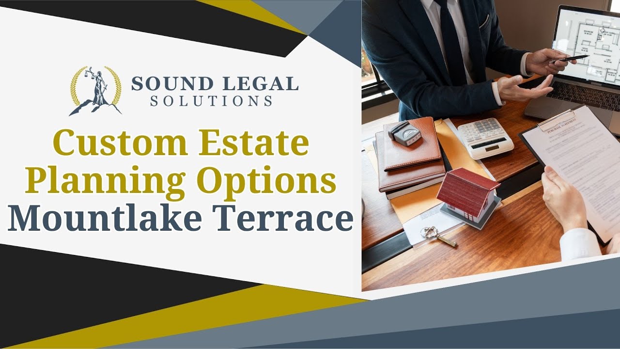 Custom Estate Planning Options Mountlake Terrace - YouTube