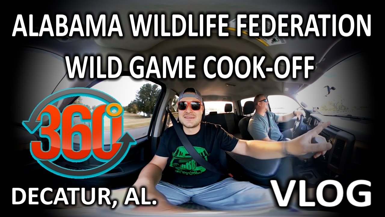 360° Alabama Wildlife Federation Wild Game Cook-off Decatur, AL. VLOG ...