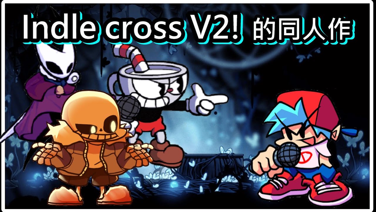 FNF Indle Cross V2 ?? 同人作重製版 重製的很不錯w 【全字幕】 - YouTube