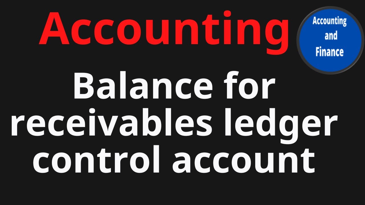 balance for receivables ledger control account - YouTube