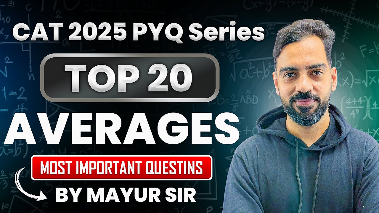 Averages TOP 20 PYQ's | CAT 2025 PYQ Series | Quant by Mayur Sir - YouTube