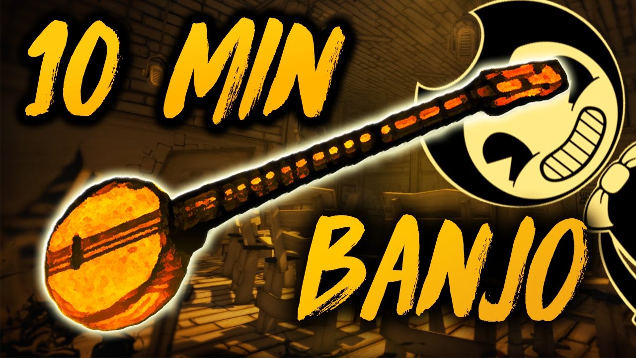 PLAYING BANJO for 10 MINUTES | Bendy and the Ink Machine [Chapter 2 ...