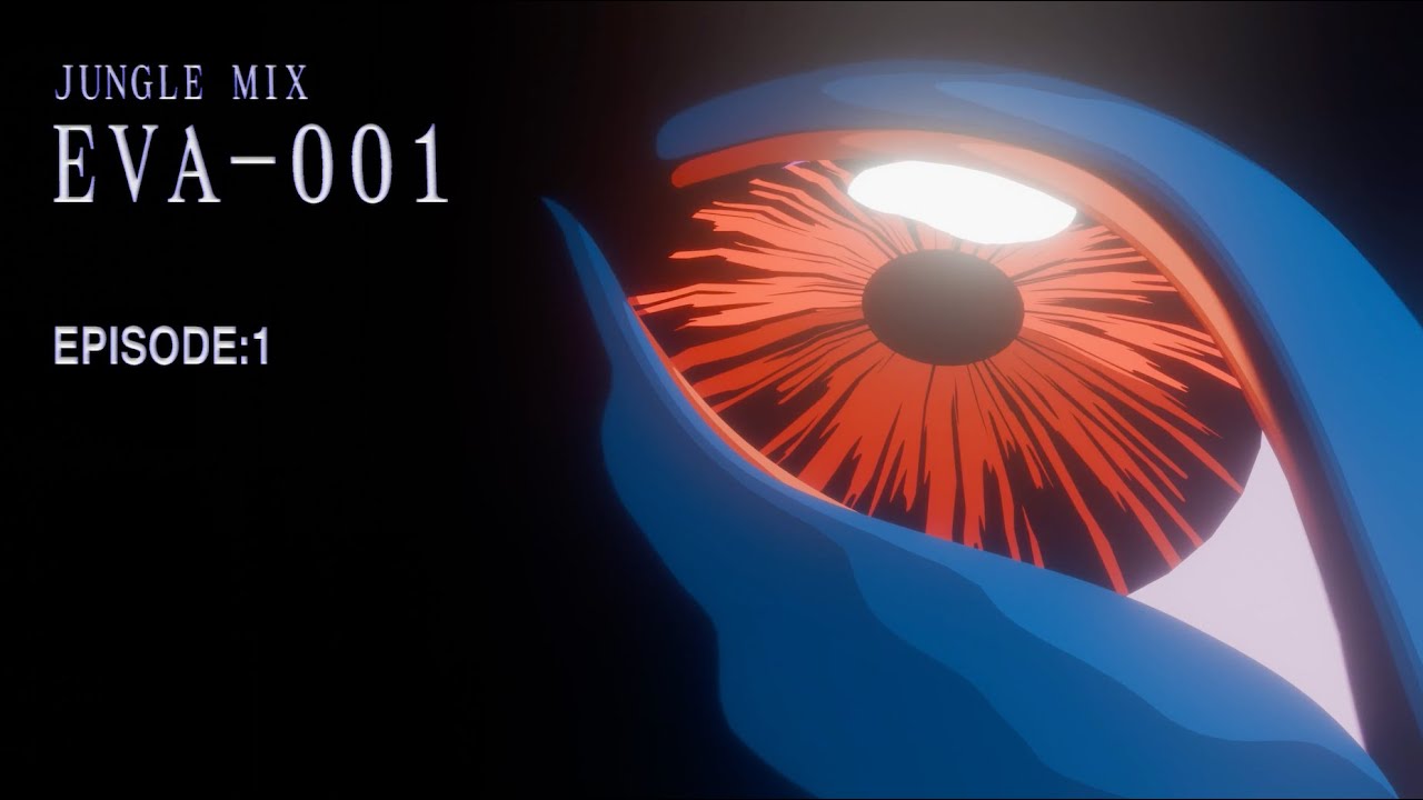 "EVA-001" Jungle Mix 1.0 - YouTube
