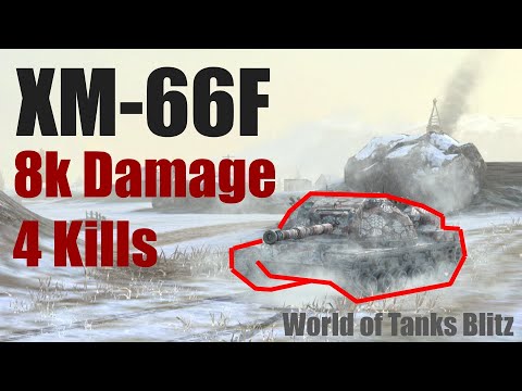 8k Damage 4 Kills | XM-66F | World of Tanks Blitz - YouTube