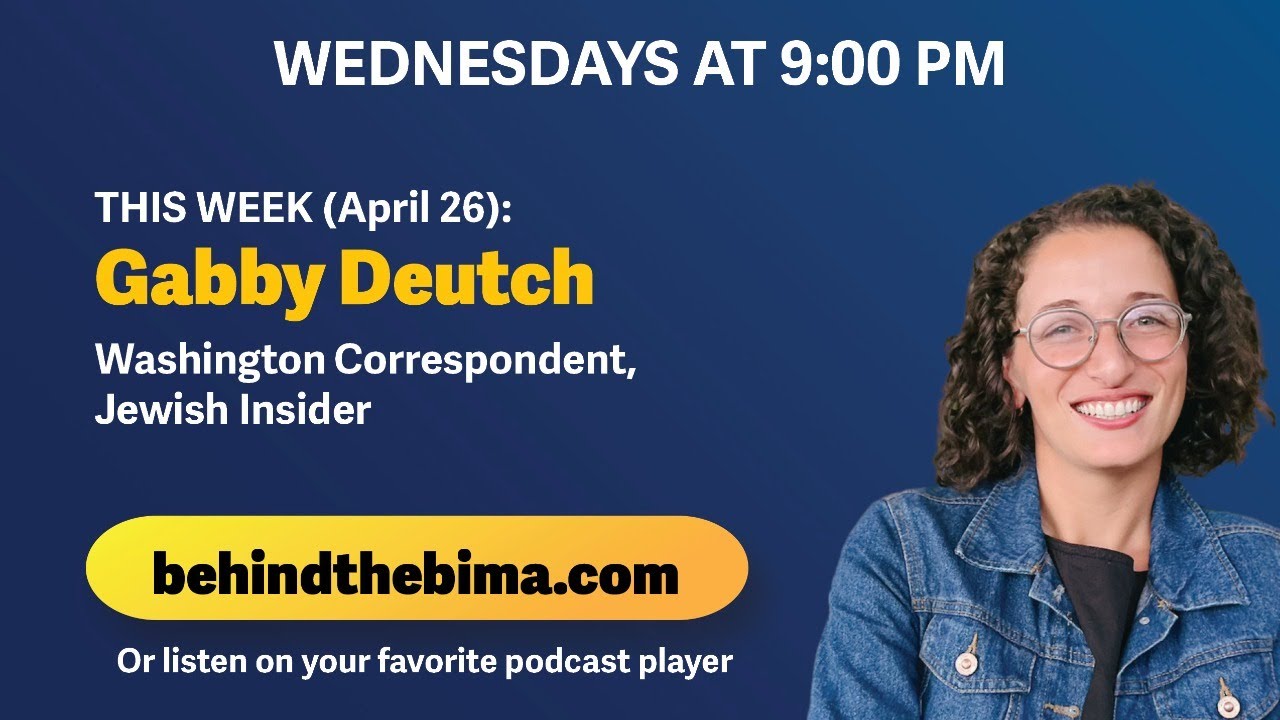 #122: Behind the Bima: Gabby Deutch, Jewish Insider - YouTube