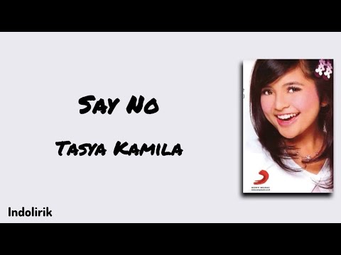 Say No - Tasya Kamila | Lirik Lagu