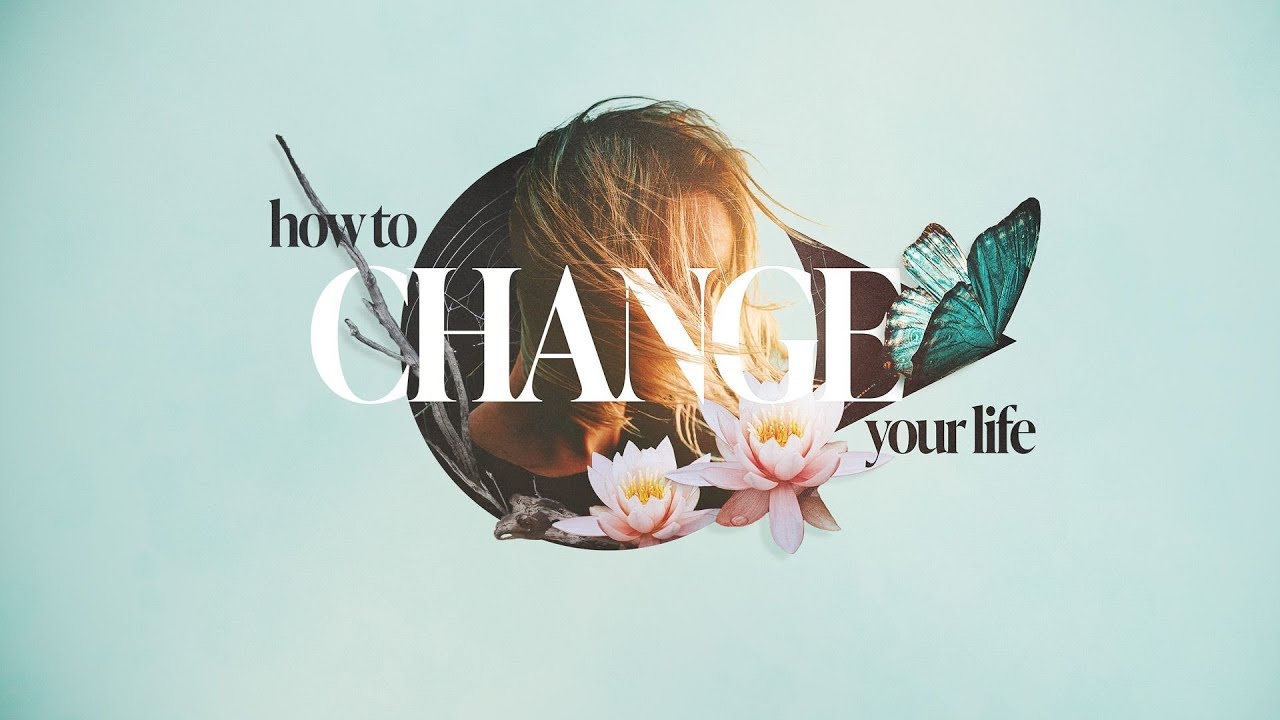 How to Change Your Life | Roadblocks To Change | April 30 2023 - YouTube
