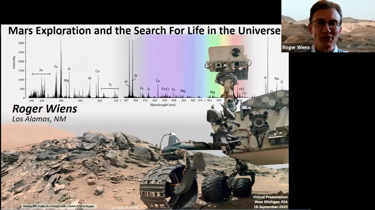 Roger Wiens, "Mars Exploration & the Search for Life in the Universe ...