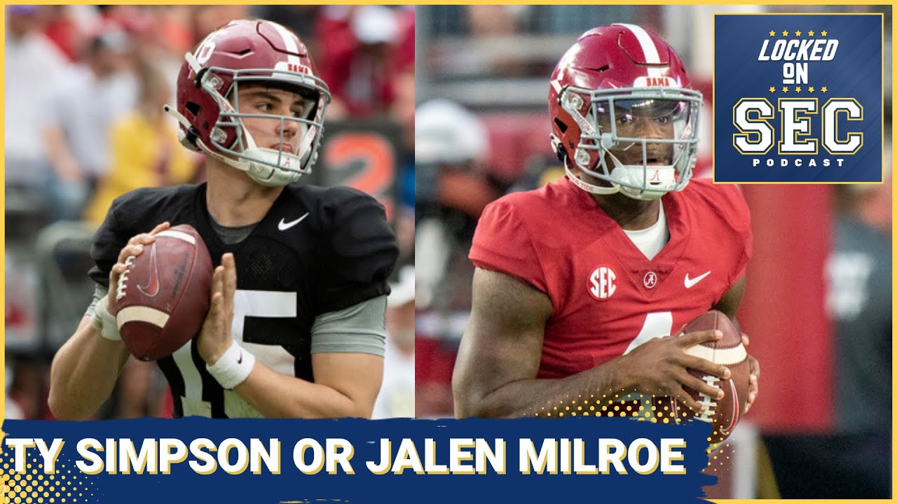 Jalen Milroe or Ty Simpson for Bama Starting QB? Luke Robinson Joins Us ...