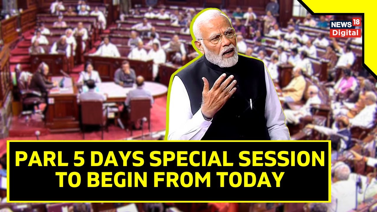 Parliament Special Session 2023: The 5 Day Special Session Of The ...