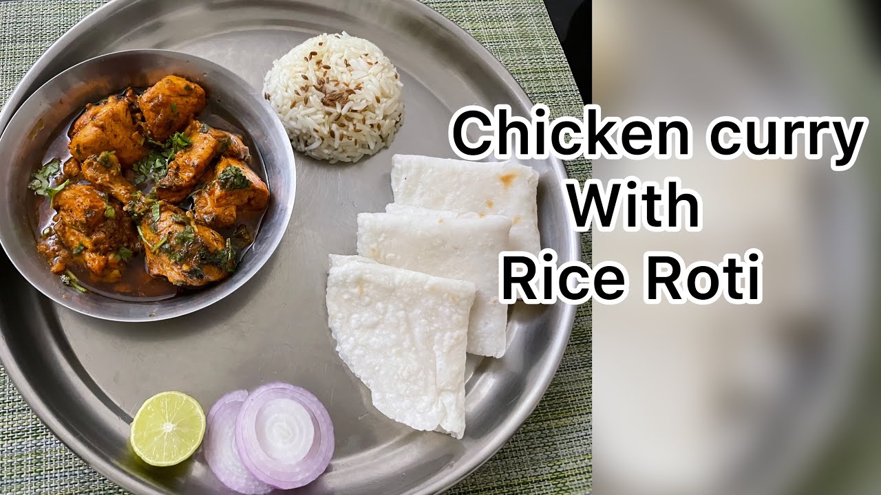 Chicken curry | Rice roti | तांदळाची भाकरी | - YouTube