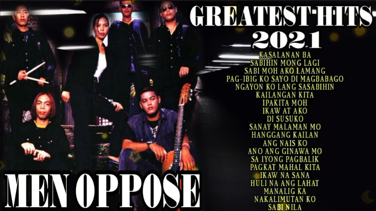 MEN OPPOSE GREATEST HITS NONSTOP 2021 I JL MUSIC LOVER - YouTube