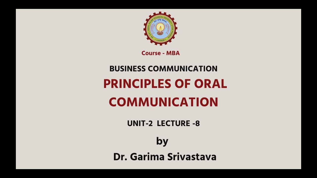 Business Communication Principles of Oral Communication | AKTU Digital ...
