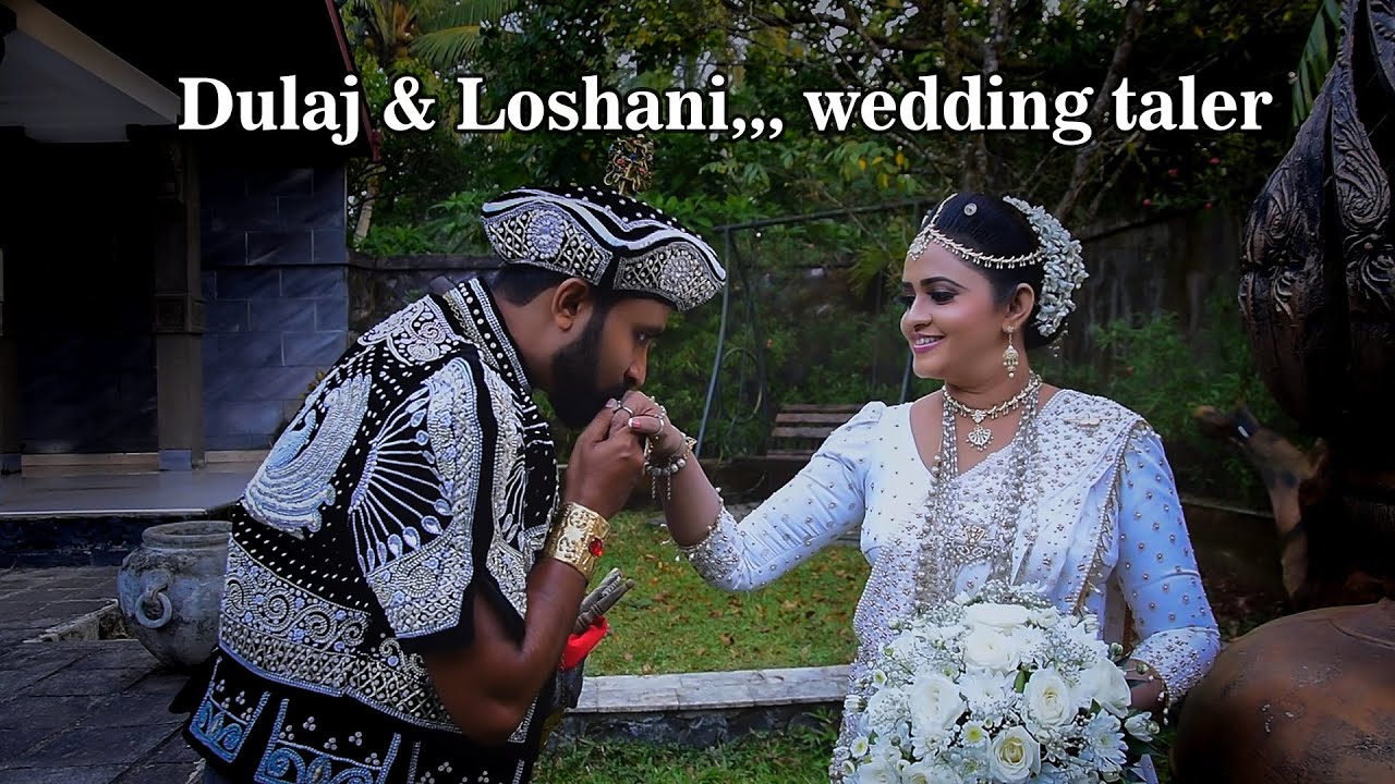 Dulaj & Loshani wedding taler - YouTube