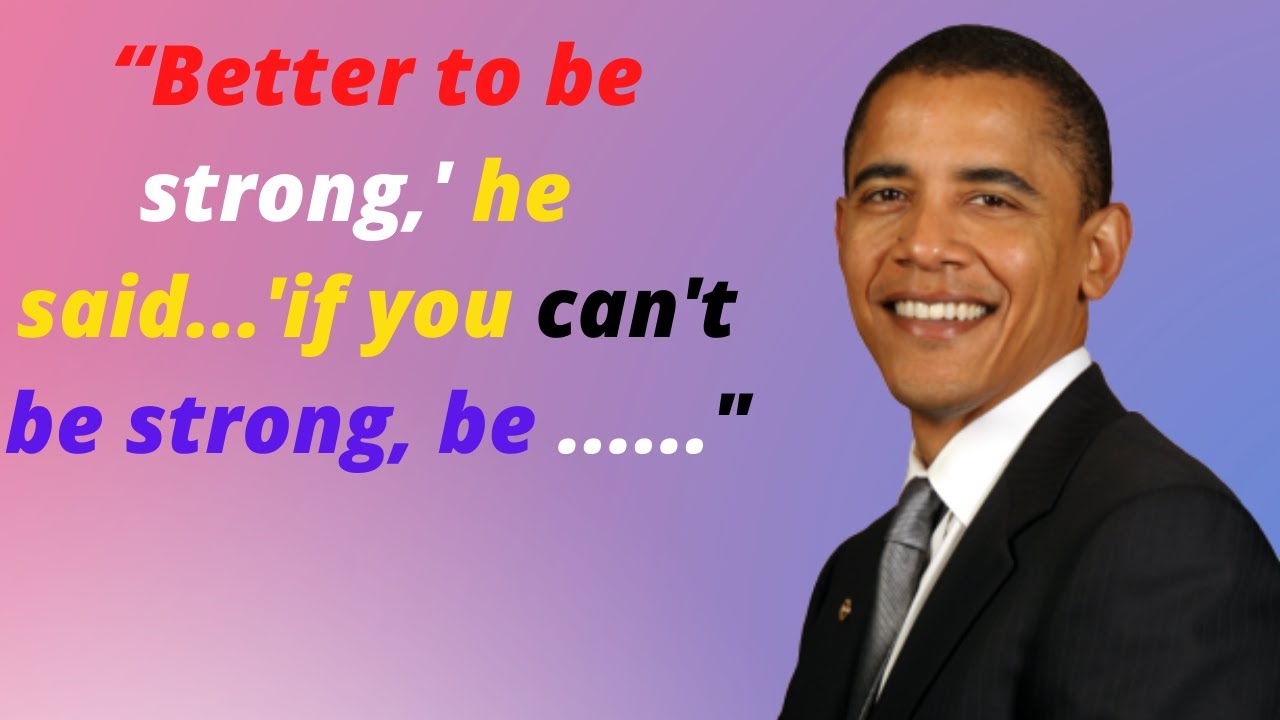 BARACK OBAMA | Successful Life Motivational |“Better to be strong,' he ...