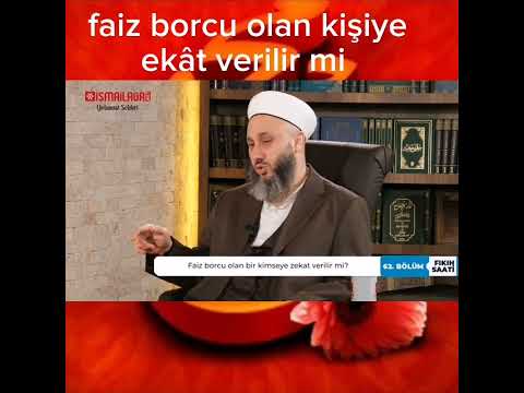 faiz borcu olana zekât verilirmi