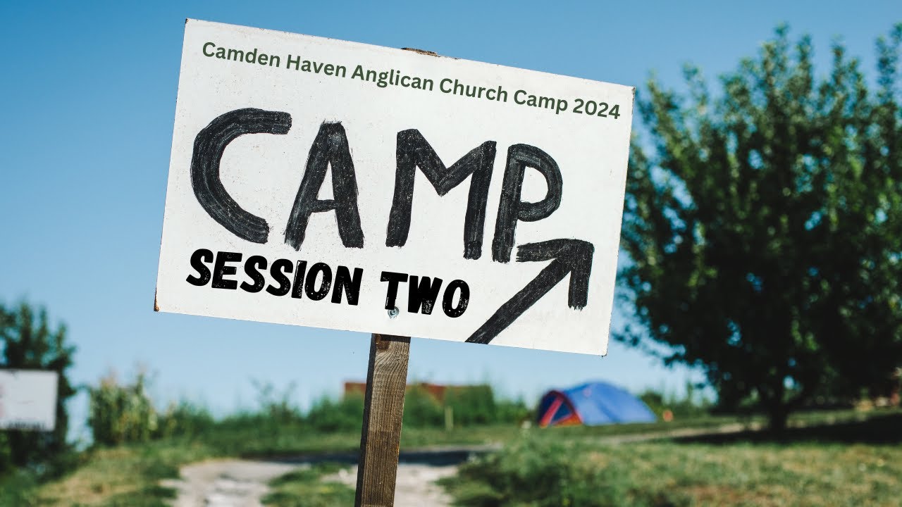 2 CHAC Church Camp 2024 Session Two - YouTube