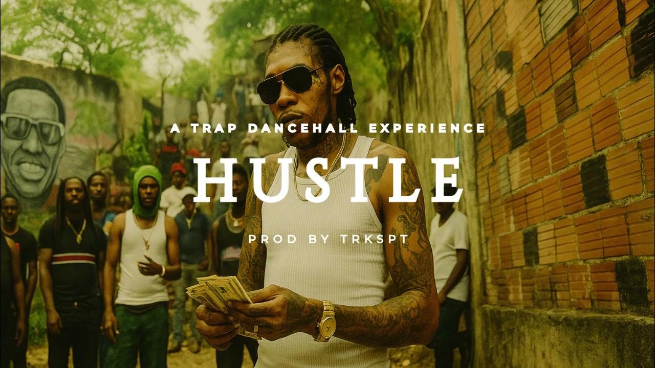 Vybz Kartel Type Beat | Hustle | A Trap Dancehall Experience 🎸🔥 - YouTube